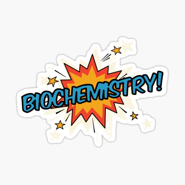 "Biochemistry!" Sticker for Sale by orlumbuspirate | Redbubble