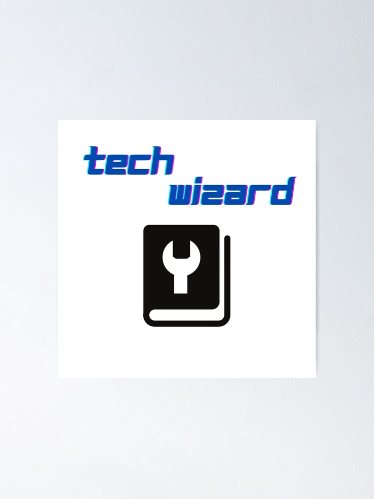 "tech wizard tool" Poster for Sale by MagdalenaRulez | Redbubble
