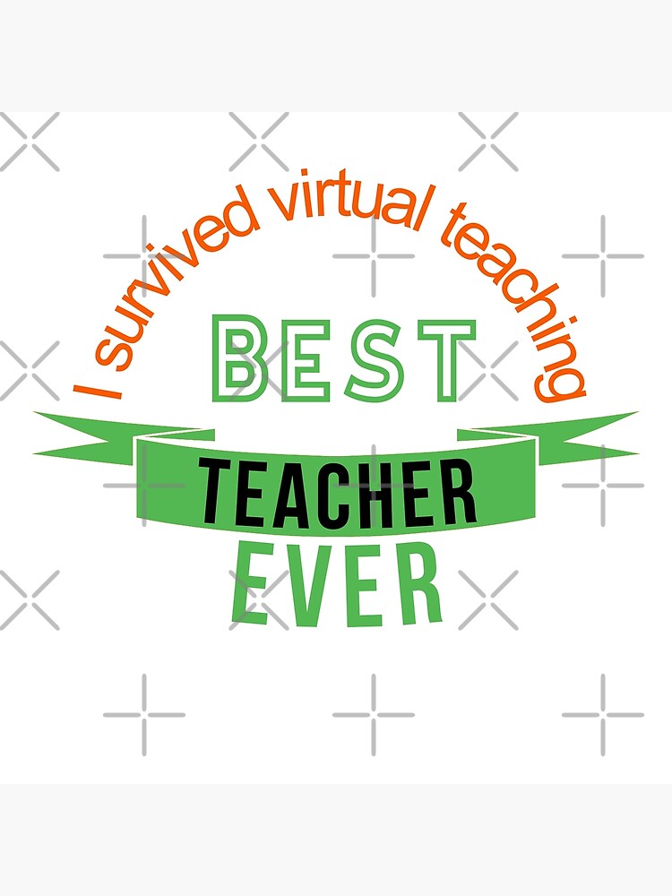 "I Survived Virtual Teaching Best Teacher Ever-Teacher Appreciation ...