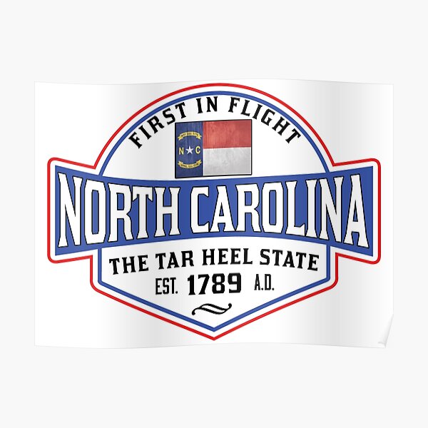 "NORTH CAROLINA THE TAR HEEL STATE FIRST IN FLIGHT CHARLOTTE" Poster by ...