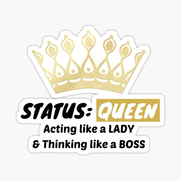 "Crown Status Queen 3 white shirt" Sticker for Sale by bkmagicstyle ...