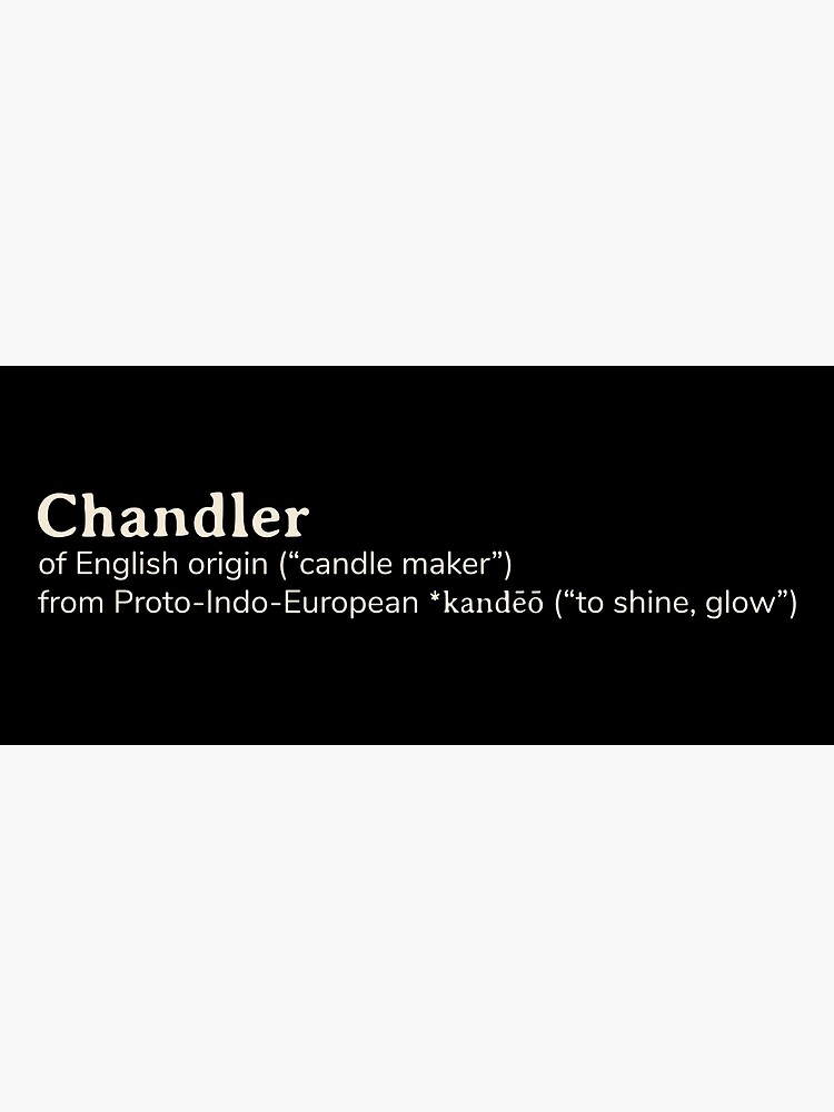 "Chandler name etymology" Poster by YourNameStory | Redbubble
