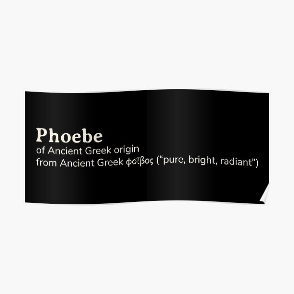 "Phoebe name etymology" Poster by YourNameStory | Redbubble