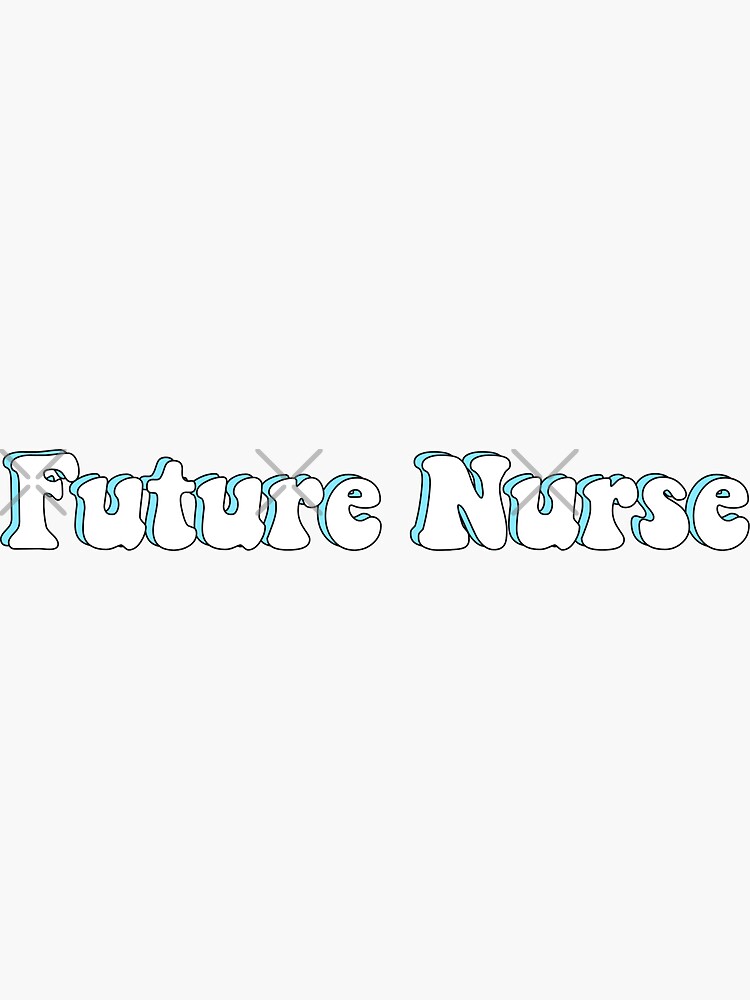 "Future Nurse Blue Aesthetic Sticker" Sticker for Sale by ...