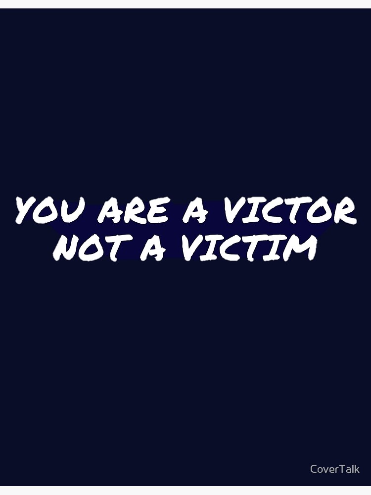 "You are a Victor not a Victim: Covid-19 Pandemic Coronavirus Victory ...