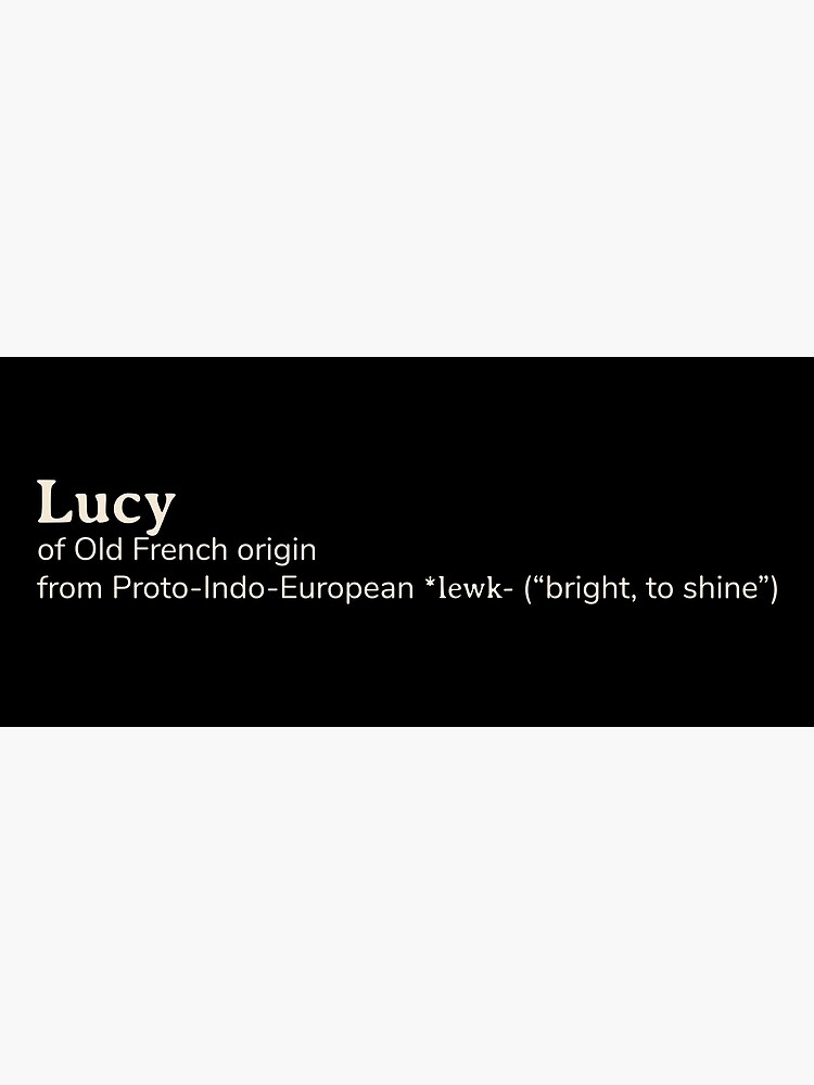 "Lucy name etymology" Poster for Sale by YourNameStory | Redbubble