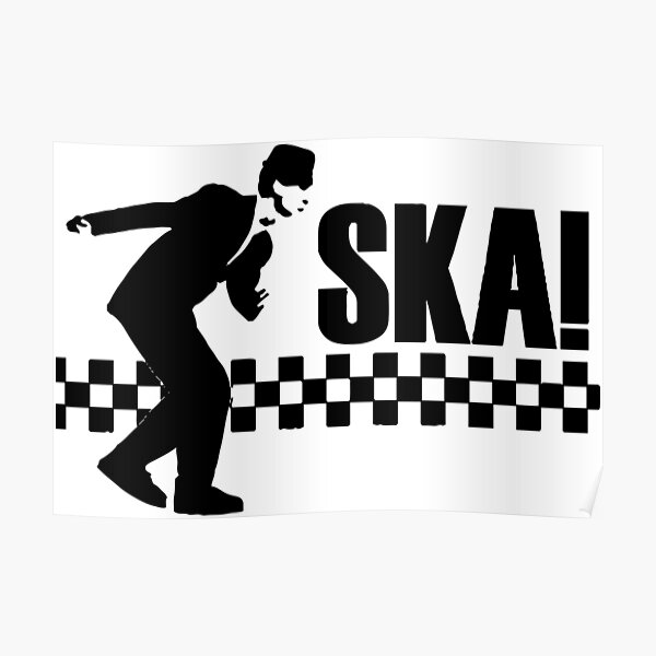 "Ska" Poster by SkyAfterDusk | Redbubble