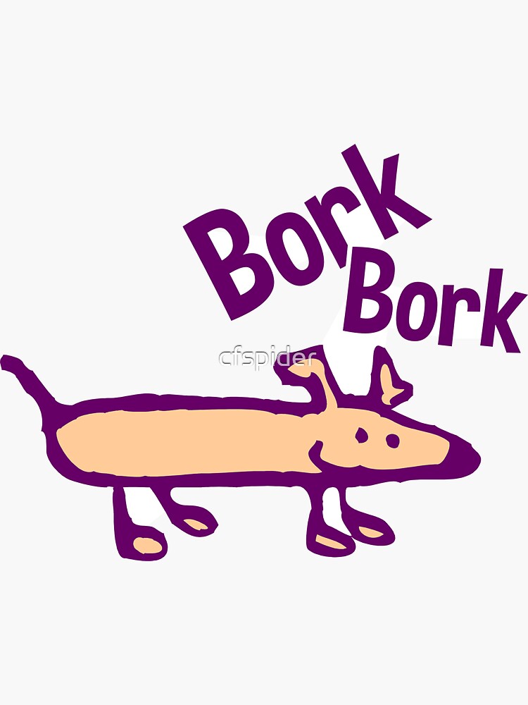 "Bork Bork Dog" Sticker for Sale by cfspider | Redbubble