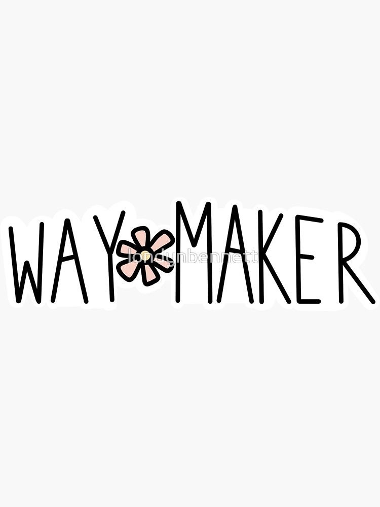 "WAYMAKER - daisy flowers" Sticker for Sale by londynbennett | Redbubble
