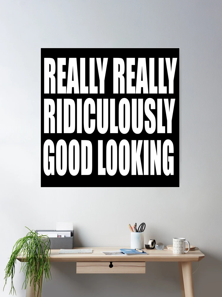 Zoolander Ridiculously Good Looking Quote