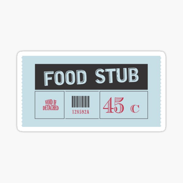 "Food stub" Sticker for Sale by Yerdish1 | Redbubble