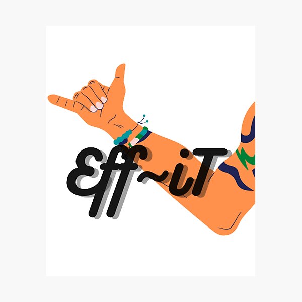 "Ein schlichtes Eff it (F ** k it) Design in zwei Farben erhältlich ...