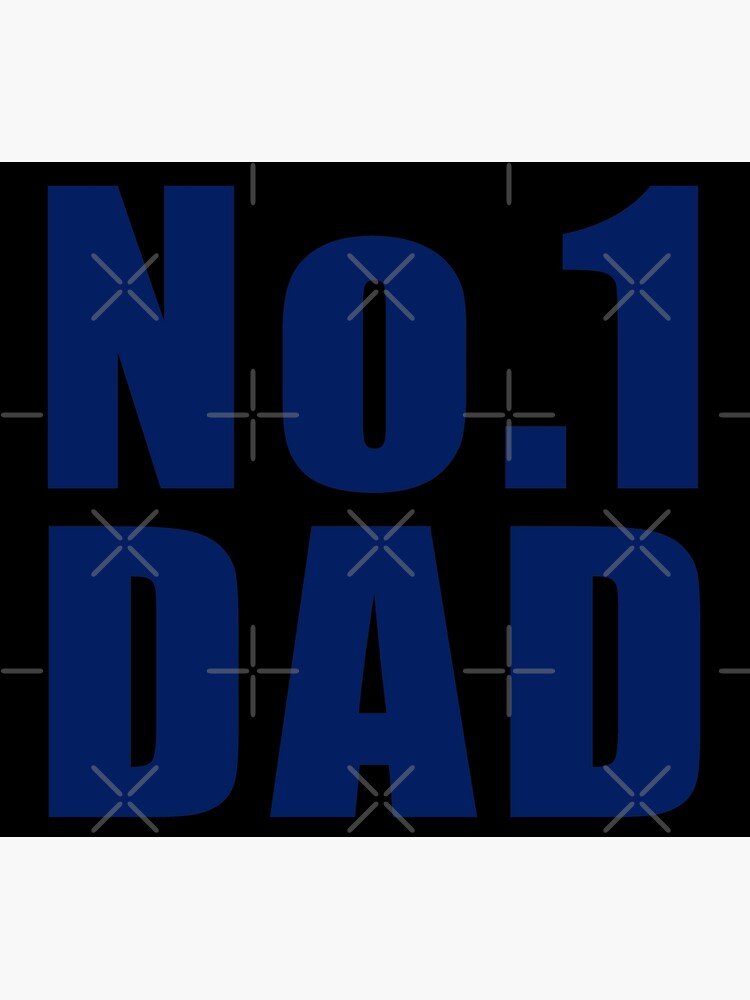 "No.1 Dad, Best Dad, Good Father" Poster for Sale by corbrand | Redbubble