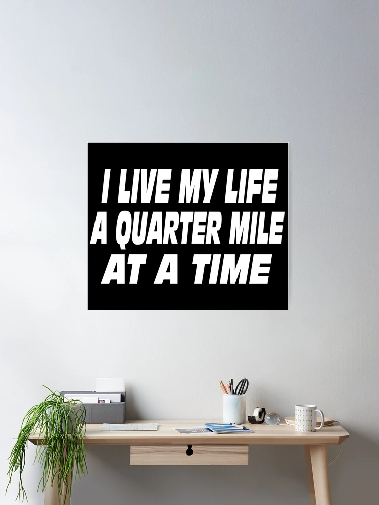 Quarter Mile Quotes