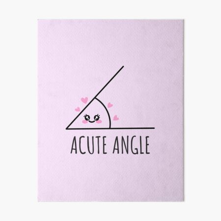 "Acute Angle Funny Pun" Art Board Print by Wachi-A | Redbubble