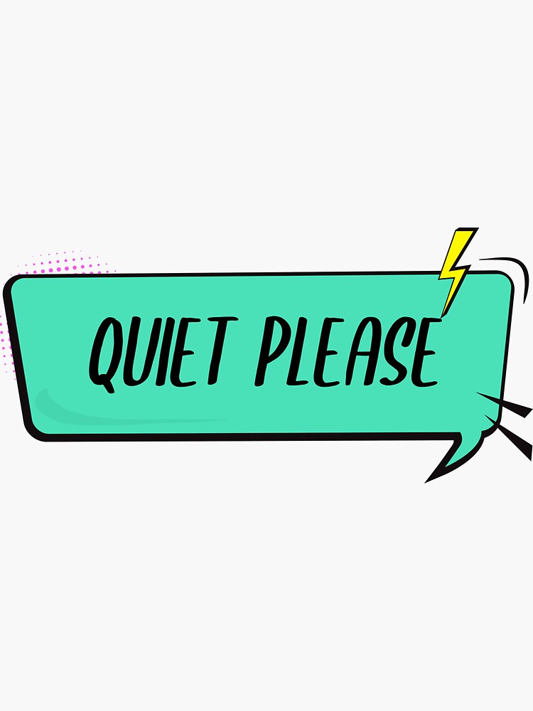 "Quiet Please" Sticker by Wachi-A | Redbubble