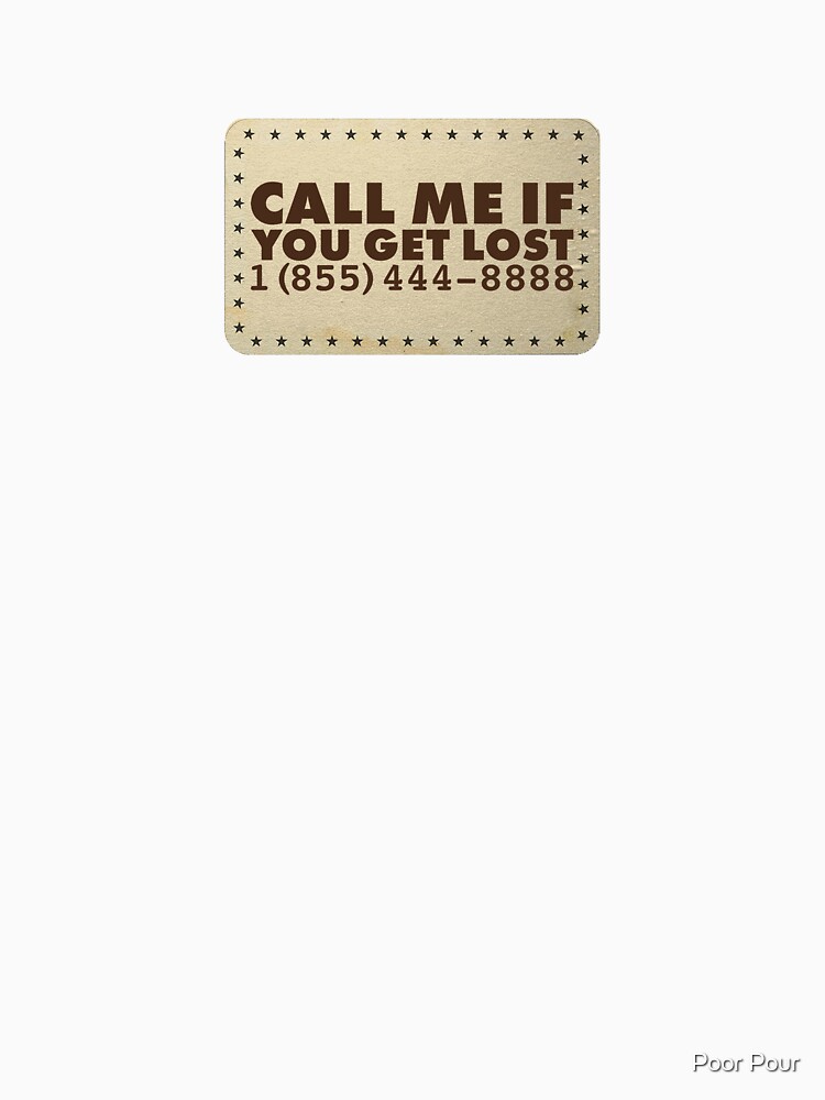  Call Me If You Get Lost Card T shirt By Landonland Redbubble