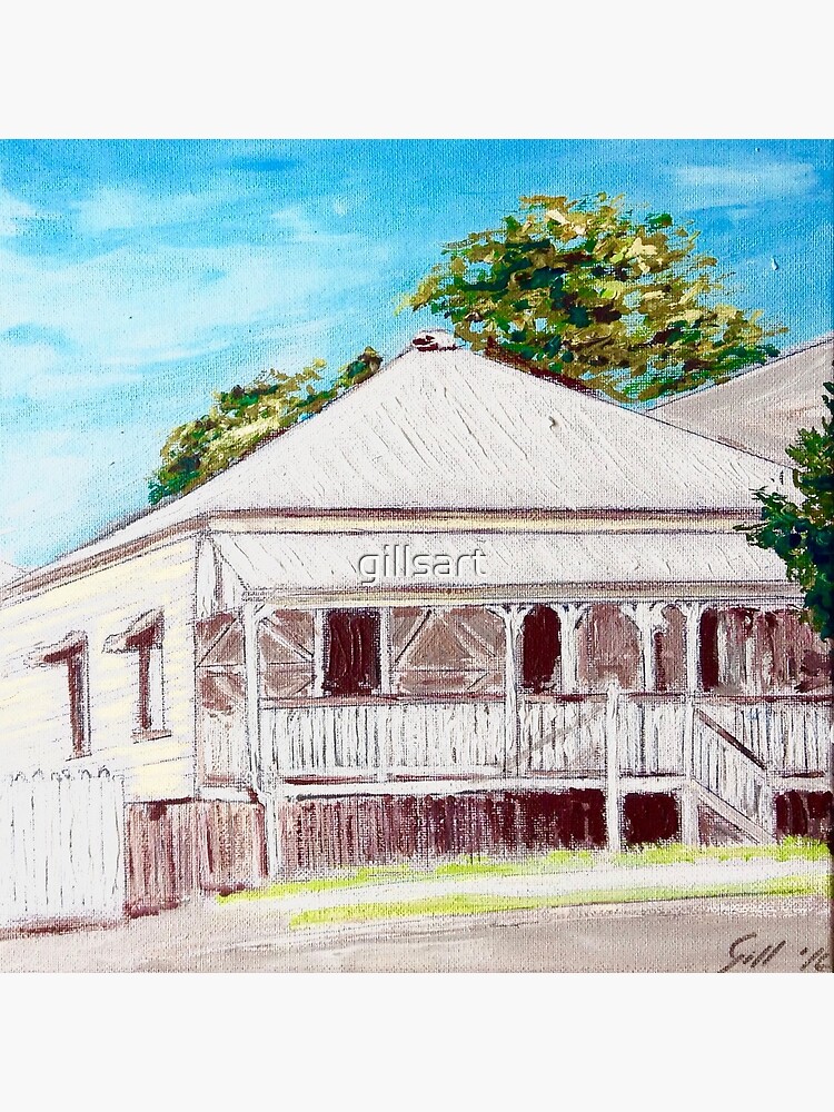 "Highgate Hill Queenslander" Art Print by gillsart | Redbubble