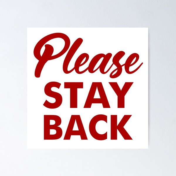 "PLEASE STAY BACK STICKER MASK BACK PRINT" Poster for Sale by aydapadi ...