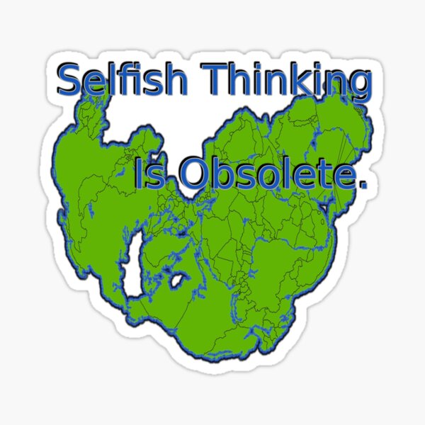 "Selfish Thinking Is Obsolete." Sticker for Sale by ALIO369 | Redbubble