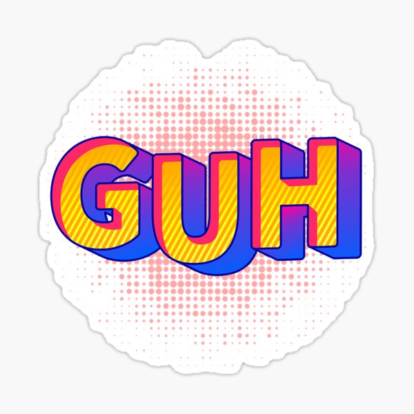 "GUH " Sticker for Sale by MarkBarne | Redbubble