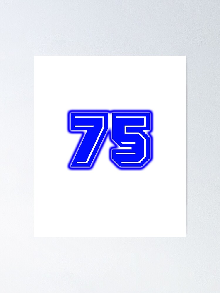"Blue Number 75" Poster for Sale by sport-blue | Redbubble