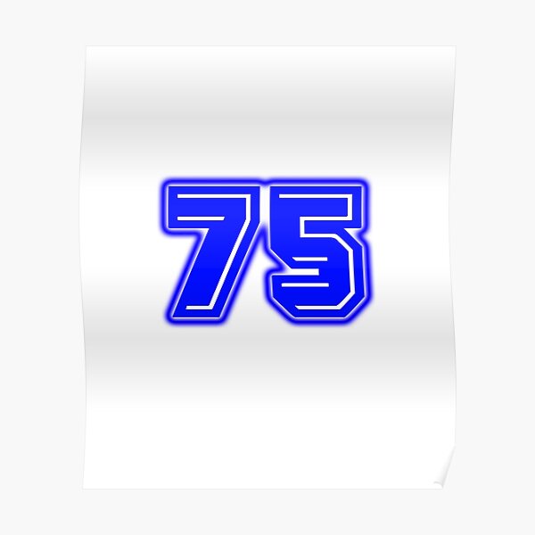 "Blue Number 75" Poster for Sale by sport-blue | Redbubble