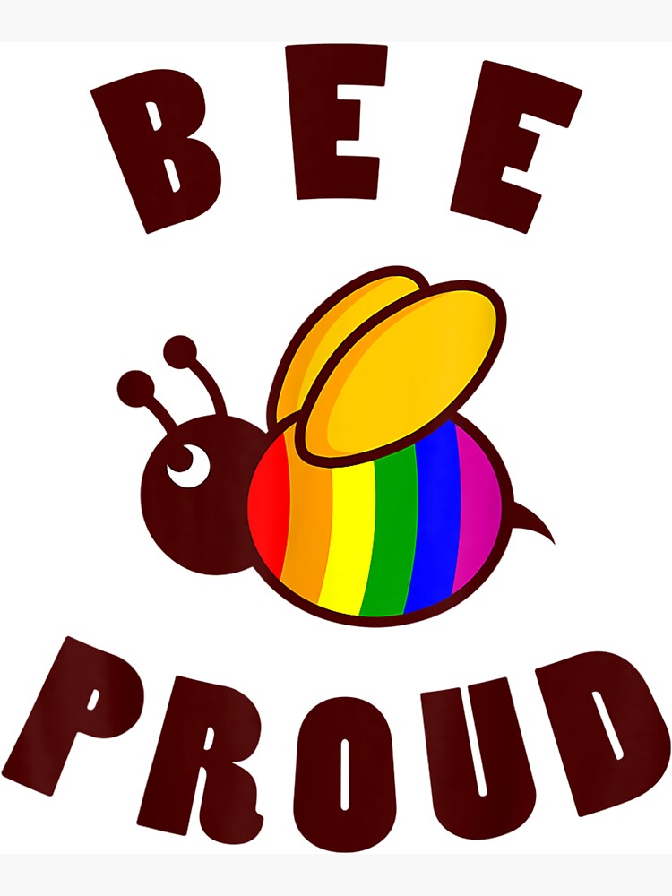 "Bee Pround LGBT Pride Month LGBTQ Rainbow Flag - LGBTQIA+ - Pride ...