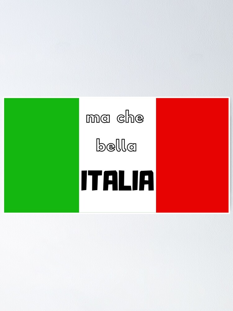 "Ma che bella Italia" Poster by EgoPolis | Redbubble
