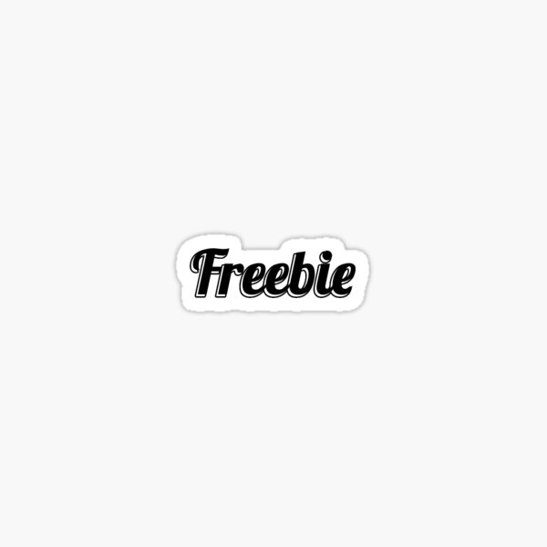 Freebie Gifts & Merchandise for Sale | Redbubble