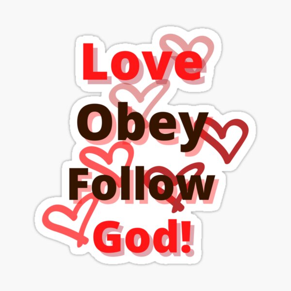 "Love- Obey-Follow God hearts art" Sticker for Sale by mindmaster007 ...