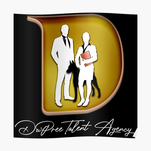 "DuPree Talent Agency Logo With White Signature" Poster for Sale by ...