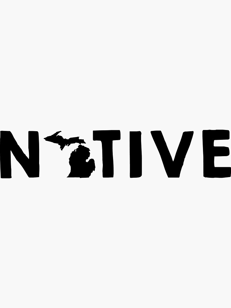 "Michigan Native MI Pride Detroit Home" Sticker for Sale by mindofstate ...