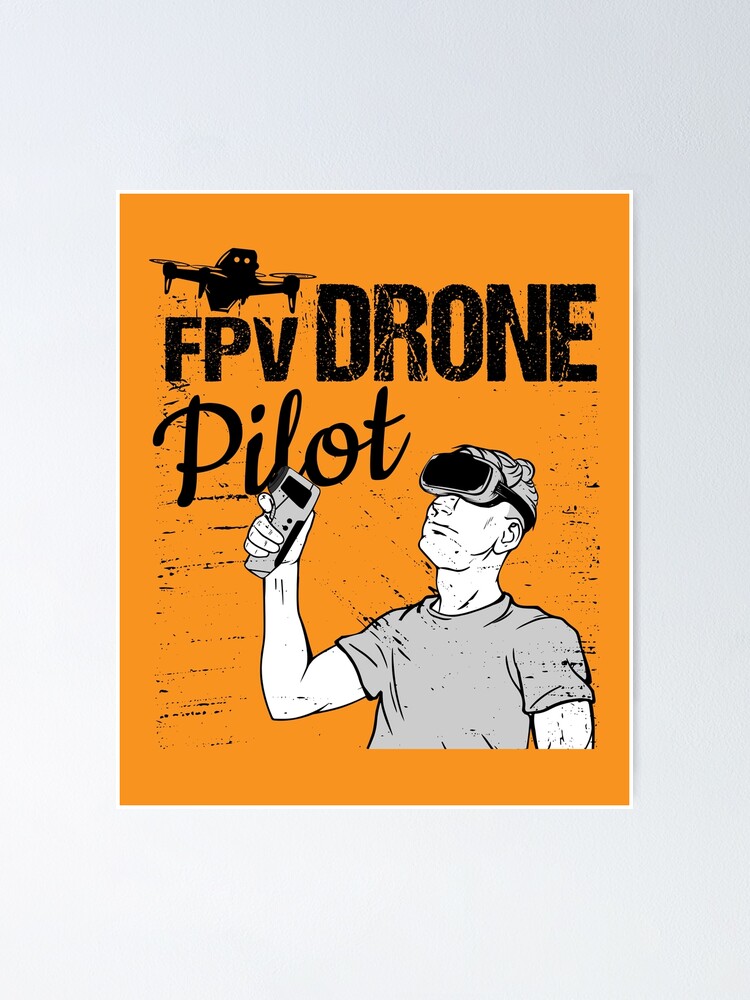 "Drone Pilot RC Quadcopter FPV Racing UAV Design" Poster by brunsch ...