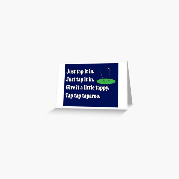 "Happy Gilmore Quote - Just Tap It In" Greeting Card for Sale by movie ...