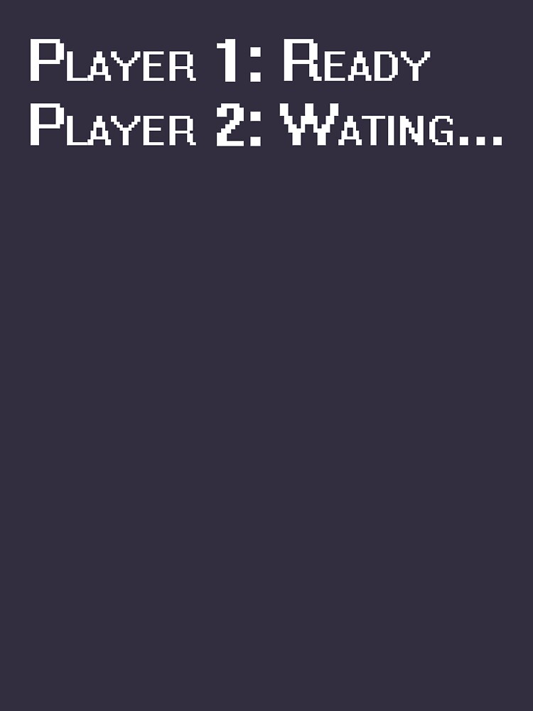 "Waiting For Player 2" T-shirt by MadKingKev | Redbubble | ready player ...