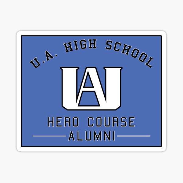 "UA Hero Academy Alumni MHA" Sticker for Sale by JustAddCaffeine ...