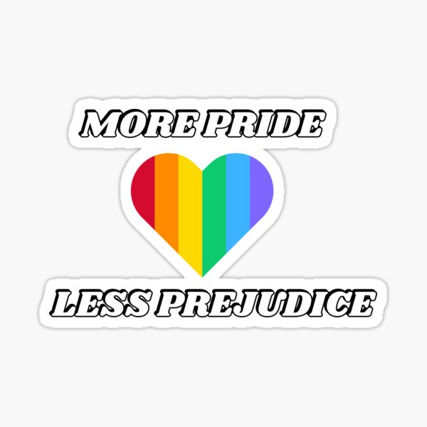 "More Pride Less Prejudice Rainbow Heart Pride Month Meme" Sticker for ...