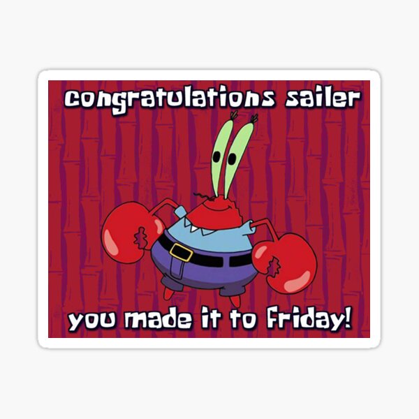 Pegatina «Congratulations sailer, you made it to friday red» de ...