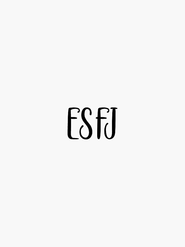 "Personality Type ESFJ" Sticker for Sale by livdoesstuff | Redbubble