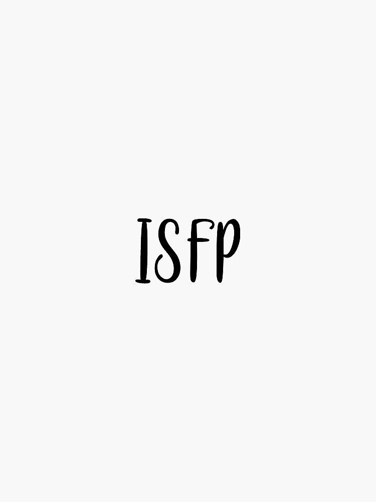 "Personality Type ISFP" Sticker for Sale by livdoesstuff | Redbubble