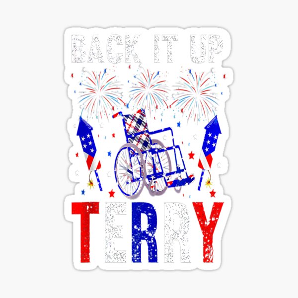 "Back It Up Terry 4th Of July Firework American Flag" Sticker by ...
