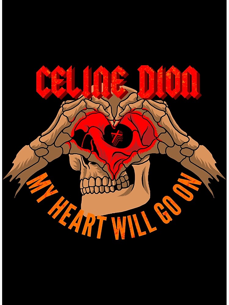 Skull Love Celine Dion Poster By Rmanjadea Redbubble