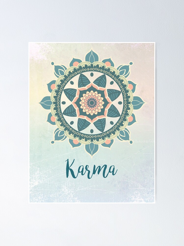 "Karma" Poster by happymandala | Redbubble