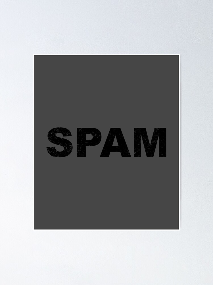 "Spam | Simple Text Design" Poster by itorok | Redbubble