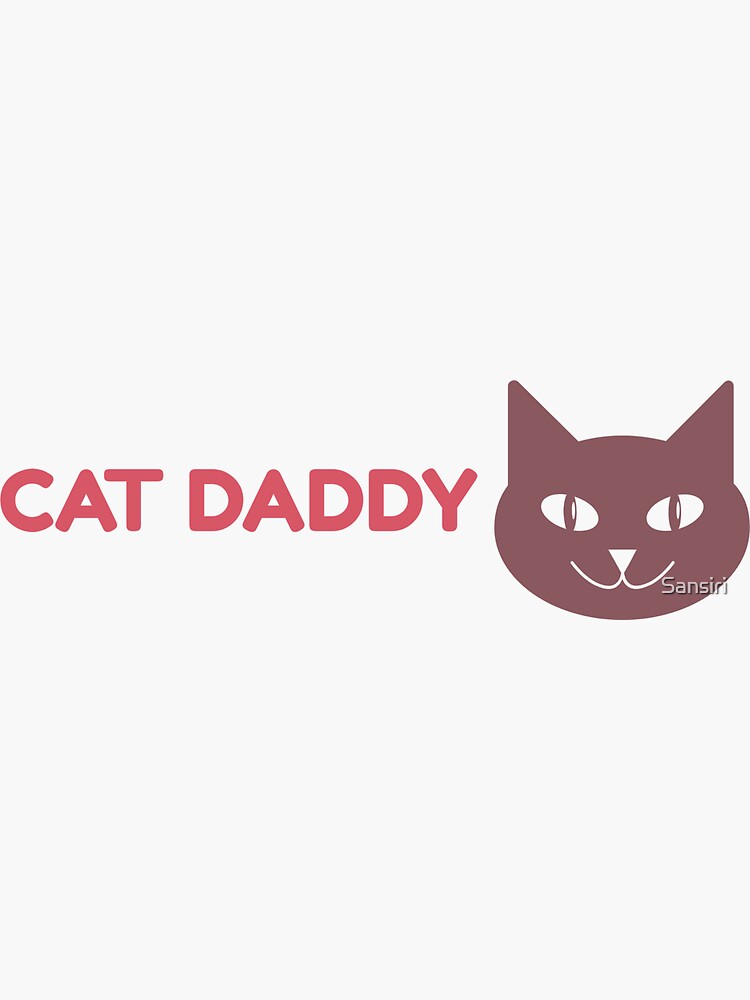 "Cat daddy" Sticker for Sale by Sansiri | Redbubble