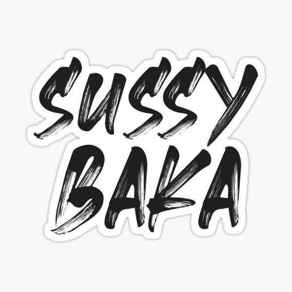 Sussy Baka Meaning Gifts & Merchandise | Redbubble