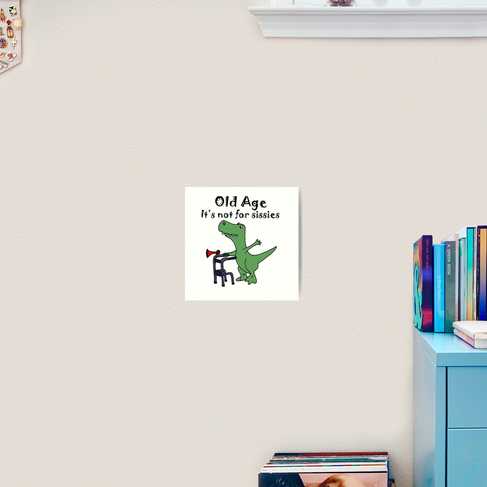 "Funny T-rex Dinosaur using a Walker Old Age Cartoon " Art Print for ...