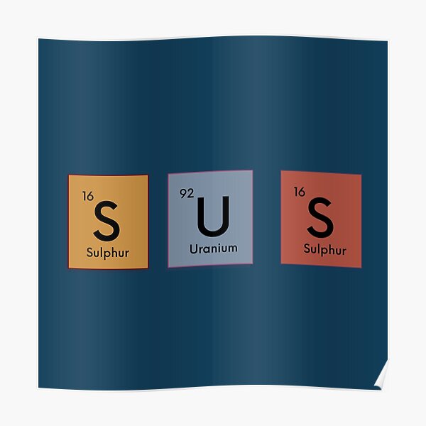 "Sus Text Periodic Table Slogan Red" Poster for Sale by SwasRasaily ...