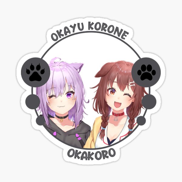 "OKAKORO ( Nekomata Okayu and Inugami Korone) Hololive " Sticker for ...